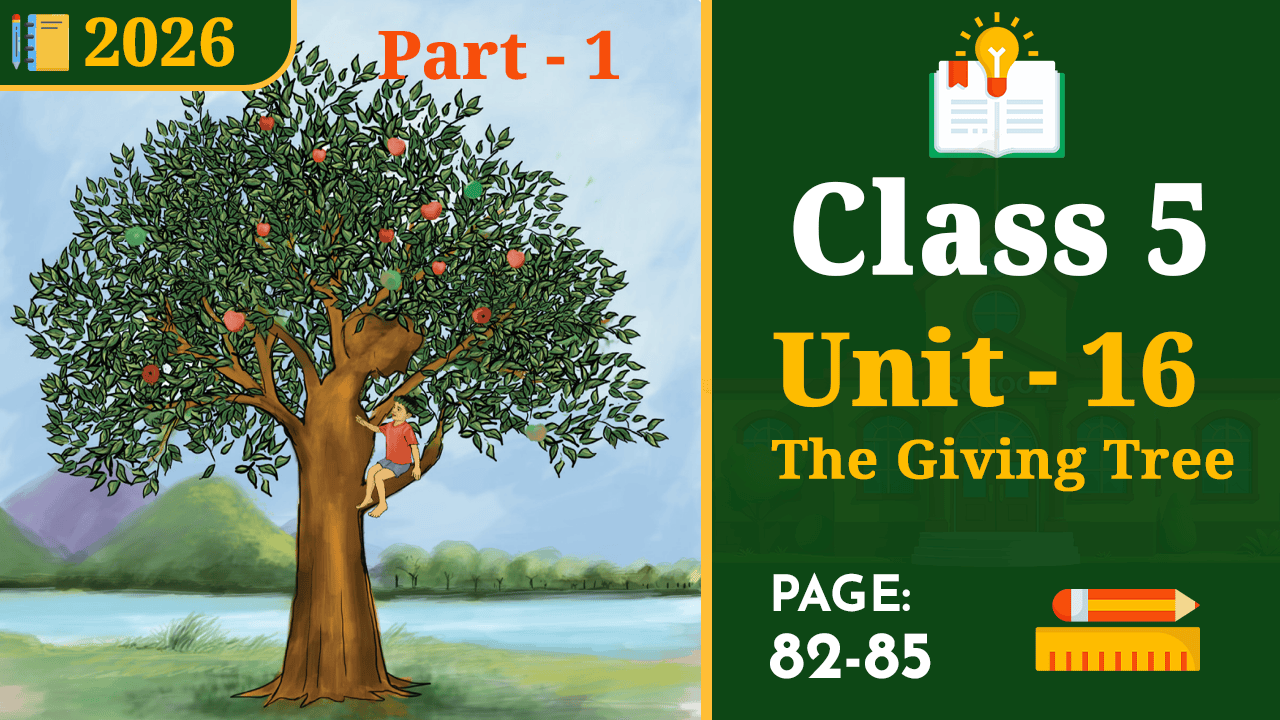 Class 5 English | Unit 16 | The Giving Tree – Part 1 - Kids School ...